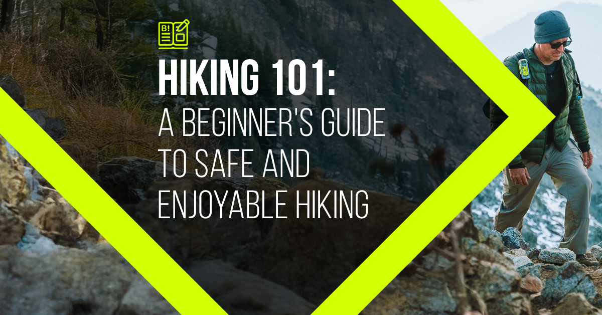 Hiking 101: A Beginner's Guide to Hiking - ACR Electronics, Inc
